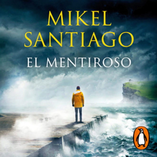 5. El mentiroso, de Mikel Santiago (Random House) | Fueradeserie ...